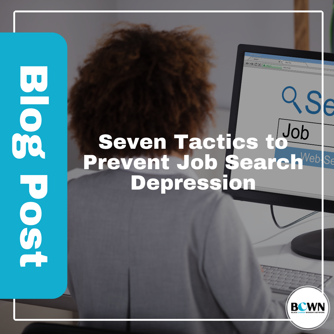7 Tactics to Prevent Job Search Depression - Black Career Women's Network